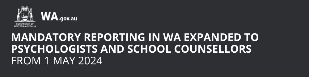 Changes to mandatory reporting in Western Australia